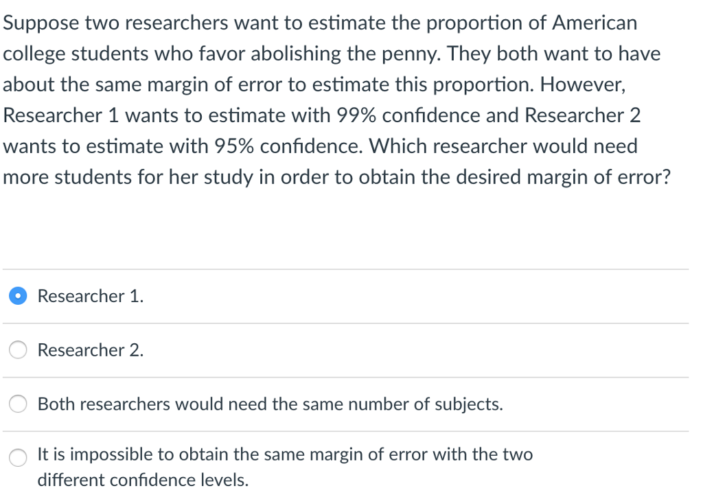 Solved Suppose two researchers want to estimate the | Chegg.com