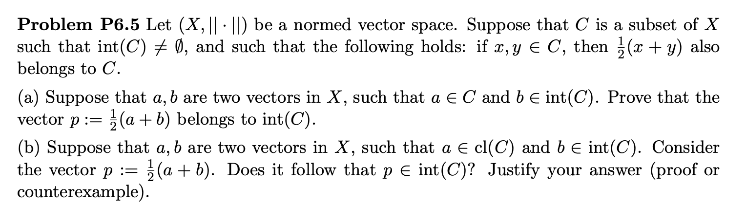Solved Problem P6.5 Let (X,∥⋅∥) be a normed vector space. | Chegg.com