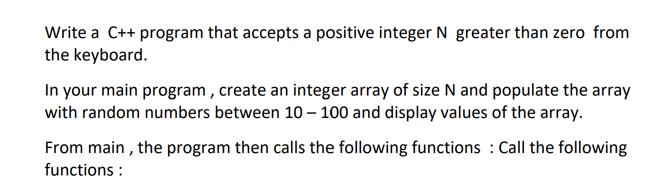 Solved Write a C++ program that accepts a positive integer N | Chegg.com