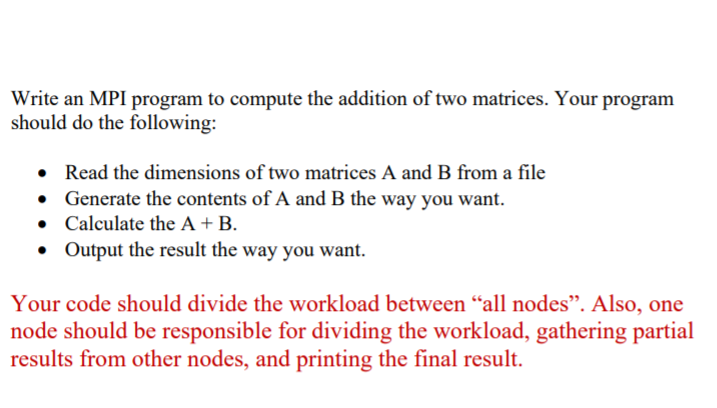 Solved Write An Mpi Program To Compute The Addition Of Two 9705