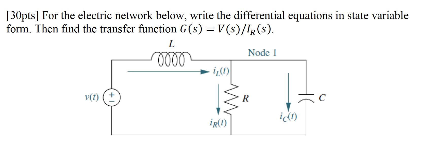 Solved [30pts] For the electric network below, write the | Chegg.com