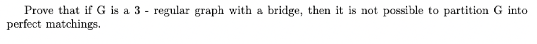 Solved Prove that if G is a 3- regular graph with a bridge, | Chegg.com