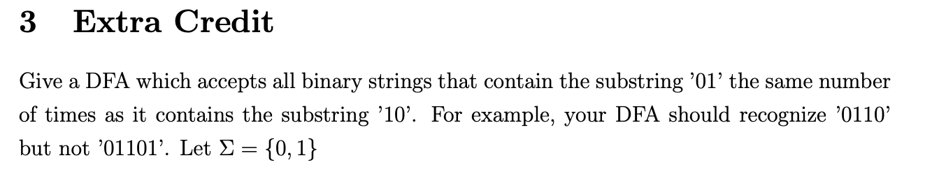 Solved 3 Extra Credit Give a DFA which accepts all binary | Chegg.com