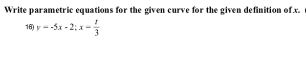 Solved Write parametric equations for the given curve for | Chegg.com