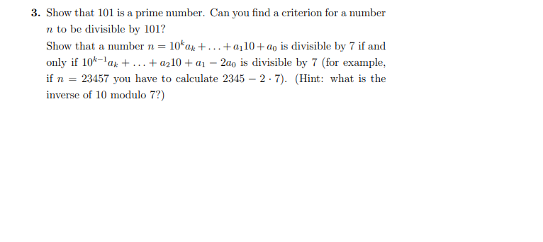 Solved 3. Show that 101 is a prime number. Can you find a | Chegg.com