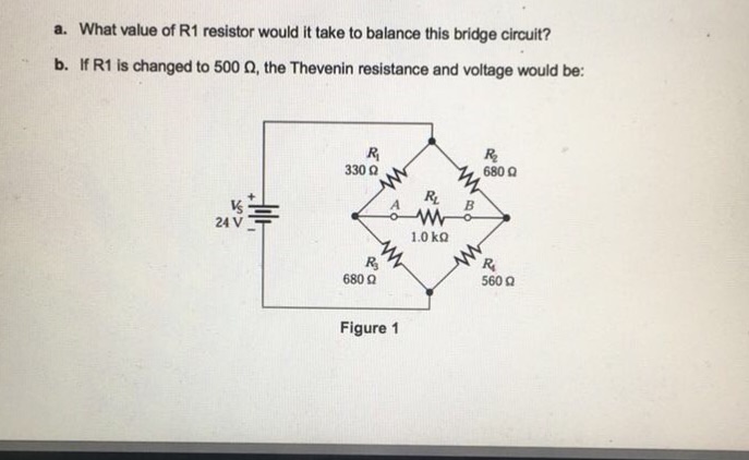 Solved a. What value of R1 resistor would it take to balance | Chegg.com