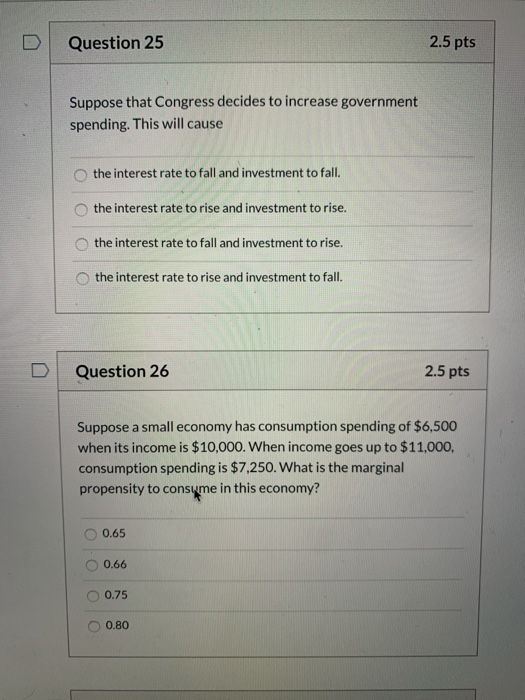 Solved Question 25 2.5 pts Suppose that Congress decides to | Chegg.com