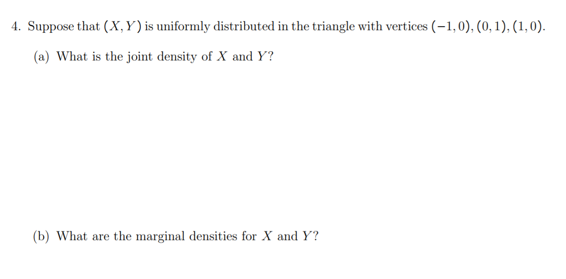 Solved 4. Suppose that (X,Y) is uniformly distributed in the | Chegg.com