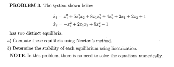 Solved PROBLEM 3. The system shown below #1 = } + 5x112 | Chegg.com