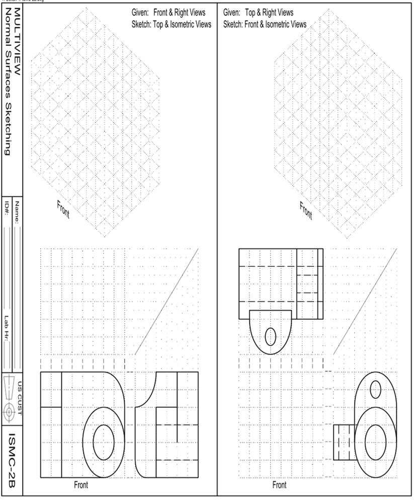 Solved Given: Front & Right Views Sketch: Top & Isometric | Chegg.com