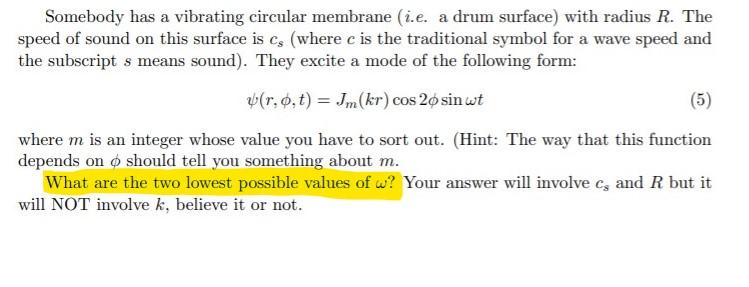 Solved Somebody has a vibrating circular membrane (i.e. a | Chegg.com