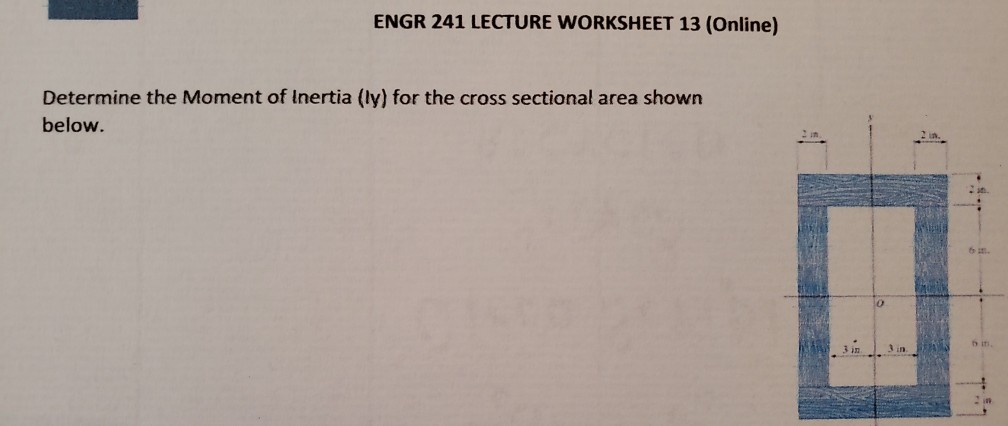 Solved ENGR 241 LECTURE WORKSHEET 13 (Online) Determine the | Chegg.com