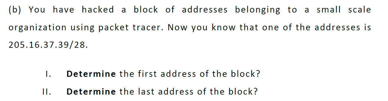Solved (b) You have hacked a block of addresses belonging to | Chegg.com