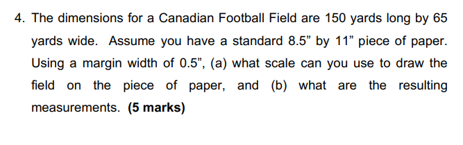 Solved 4. The dimensions for a Canadian Football Field are | Chegg.com