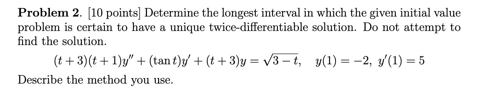 Solved Problem 2. (10 points Determine the longest interval | Chegg.com