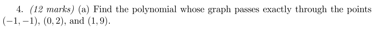 Solved (12 ﻿marks) (a) ﻿Find the polynomial whose graph | Chegg.com