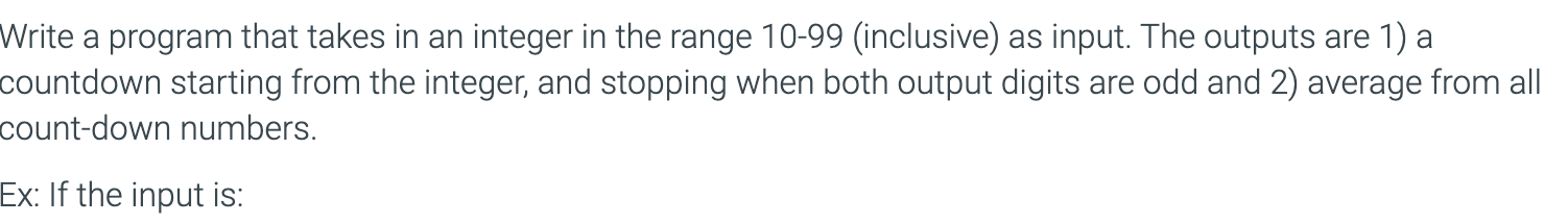 Solved Write a program that takes in an integer in the range | Chegg.com