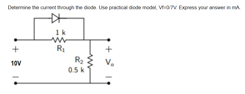 Solved Determine The Current Through The Diode Use