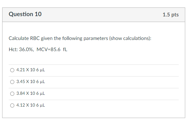 Solved Calculate RBC given the following parameters (show | Chegg.com