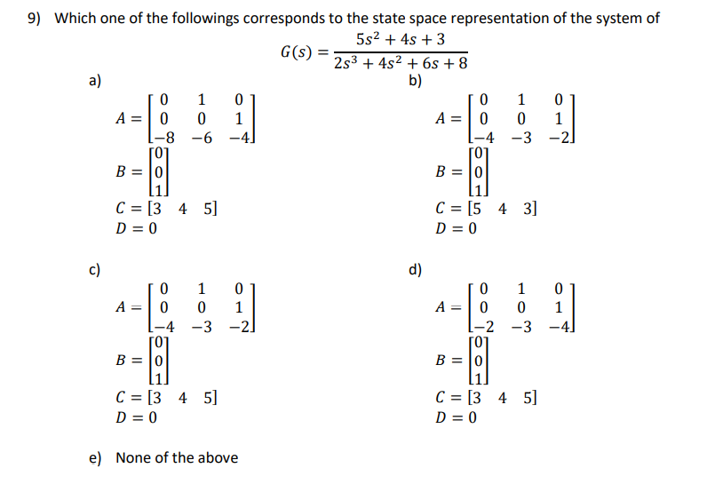 Solved 9) Which one of the followings corresponds to the | Chegg.com