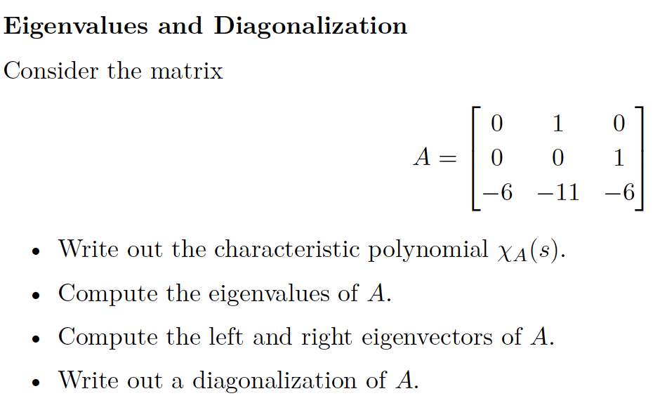 Solved Eigenvalues and Diagonalization Consider the matrix | Chegg.com