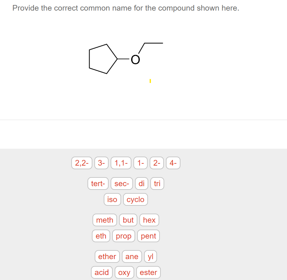 Solved Provide the correct common name for the compound | Chegg.com
