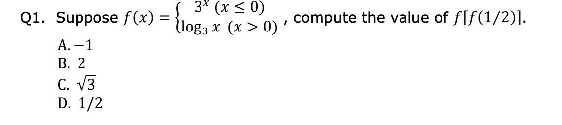 Solved Q1. Suppose f(x)={3x(x≤0)log3x(x>0), compute the | Chegg.com