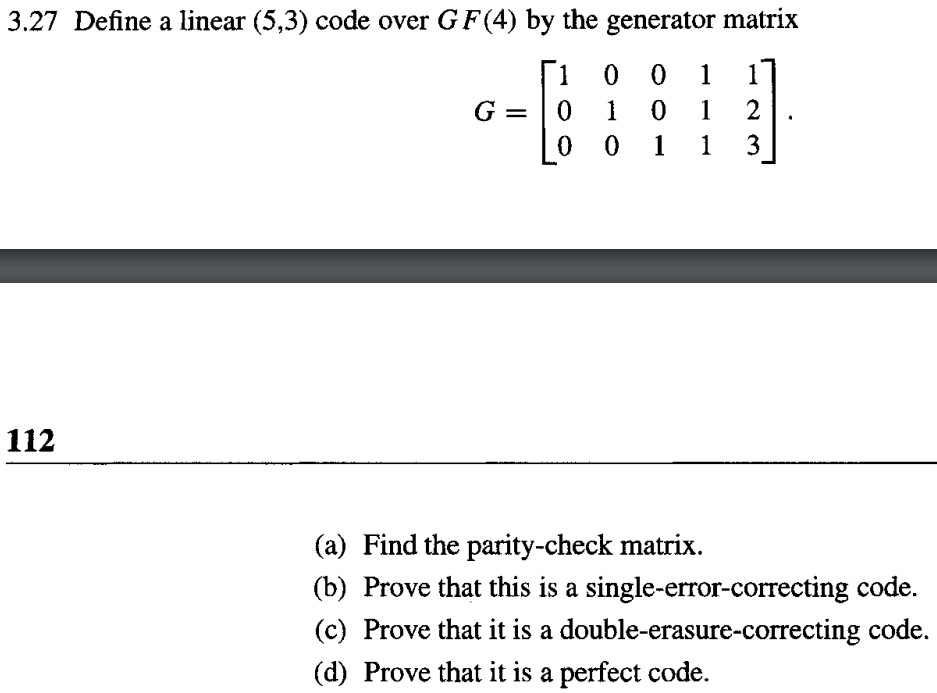 Solved 3.27 Define a linear (5,3) code over GF(4) by the | Chegg.com