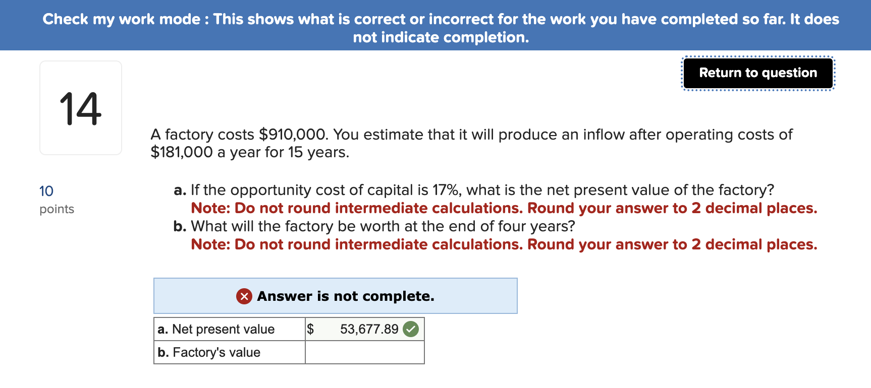 Solved Check my work mode : This shows what is correct or | Chegg.com