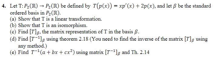 Solved 4. Let T:P2(R)→P2(R) be defined by | Chegg.com