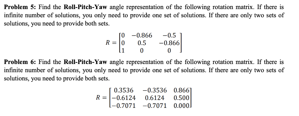 Solved Problem 5: Find the Roll-Pitch-Yaw angle | Chegg.com