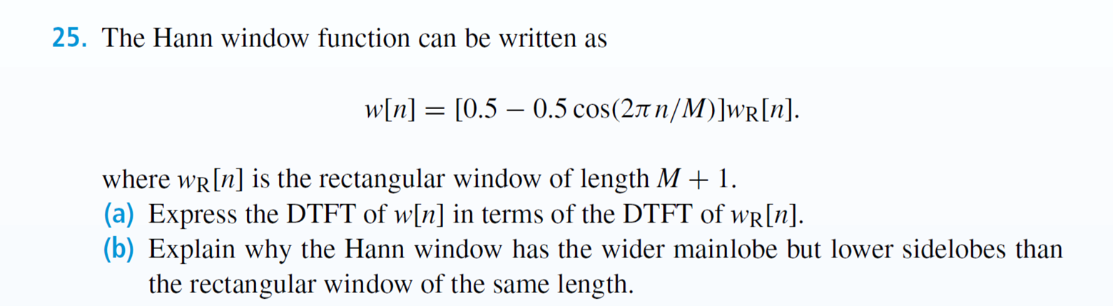 Solved 25. The Hann window function can be written as | Chegg.com