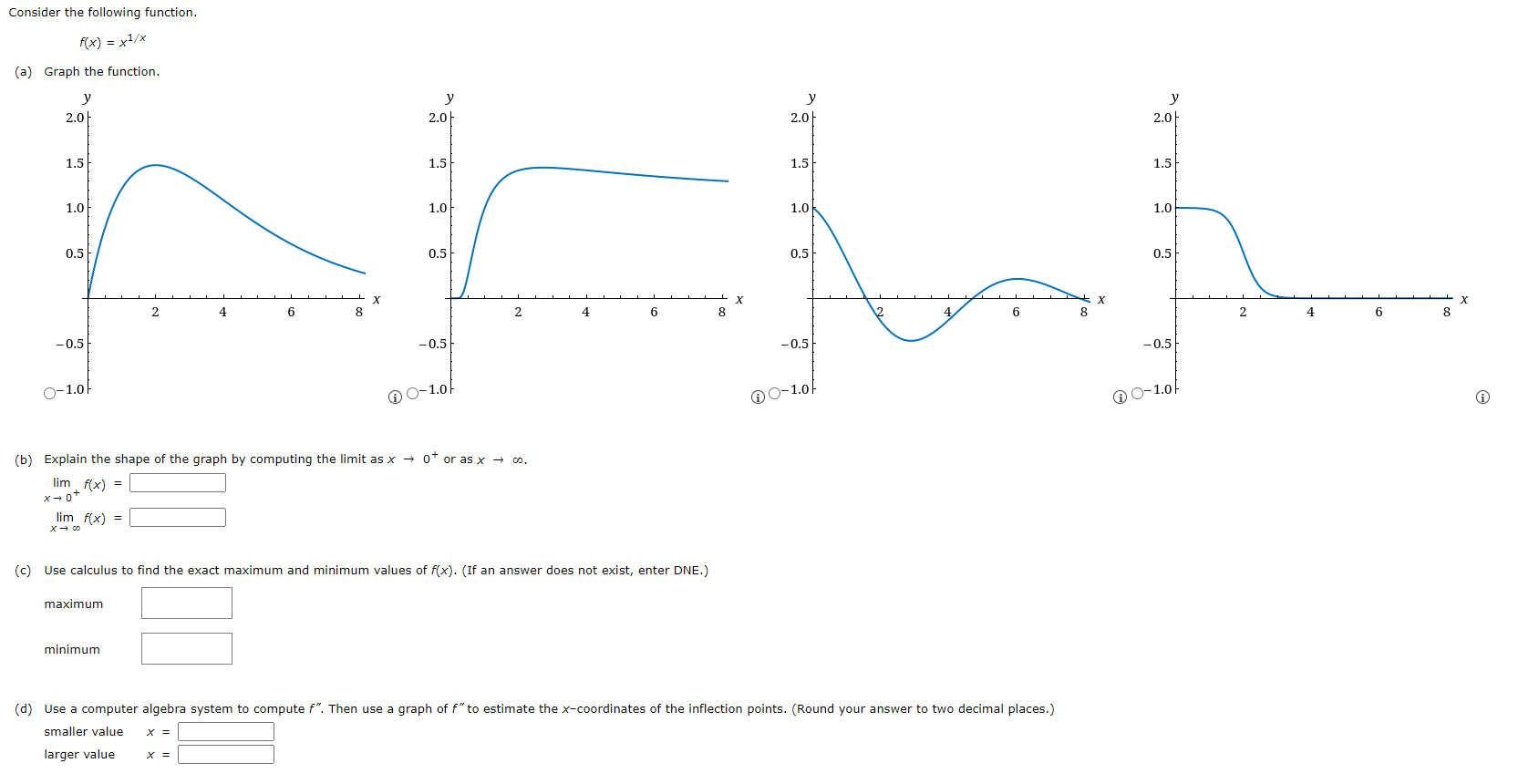 Solved Consider the following function. f(x)=x1/x (a) Graph | Chegg.com Solved Consider the following function. f(x)=x1/x (a) Graph | Chegg.com