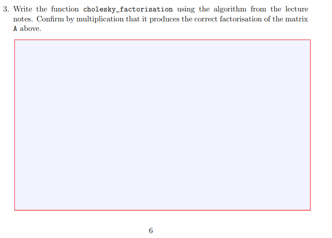 Solved 2. The following Cholesky algorithm processes (the | Chegg.com
