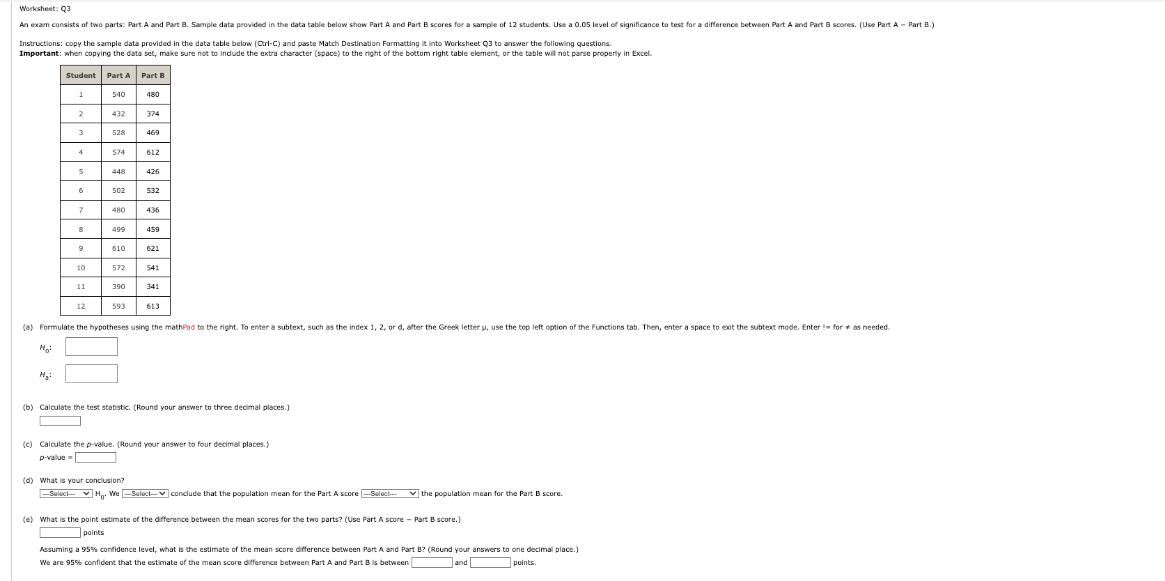 Solved Norksheet: Q3 instructions: copy the sample data | Chegg.com