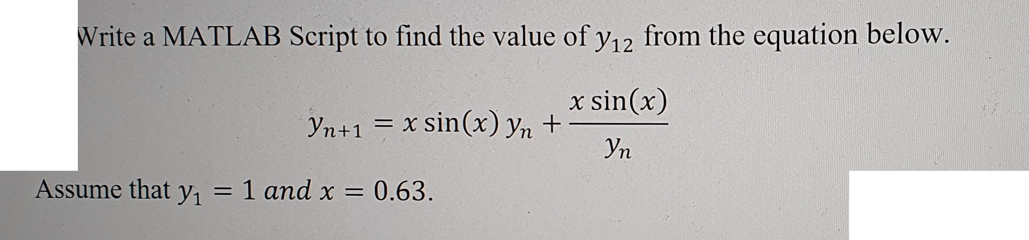 Solved Write a MATLAB Script to find the value of y12 from | Chegg.com