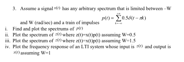Solved 3. Assume a signal x(t) has any arbitrary spectrum | Chegg.com