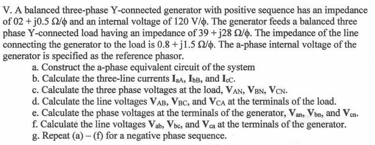 Solved V. A balanced three-phase Y-connected generator with | Chegg.com