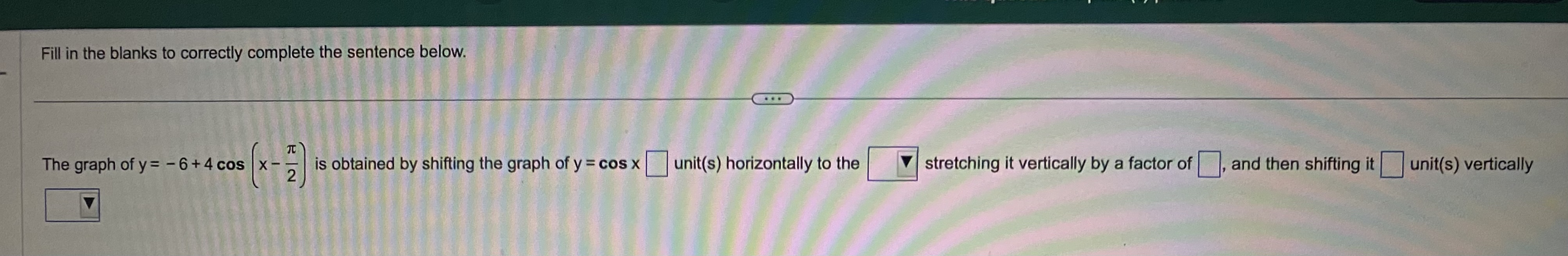 Solved Fill in the blanks to correctly complete the sentence | Chegg.com