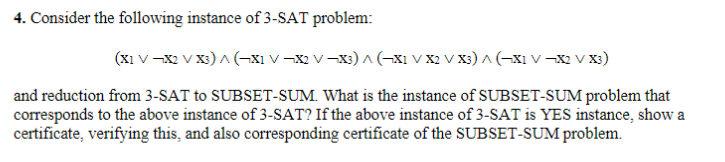 Solved 4. Consider the following instance of 3-SAT problem: | Chegg.com