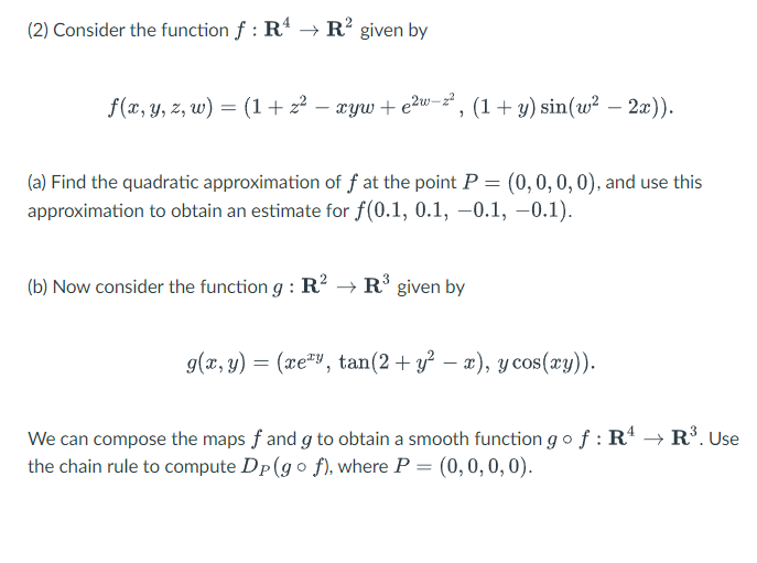 Solved (2) Consider the function f:R4→R2 given by | Chegg.com