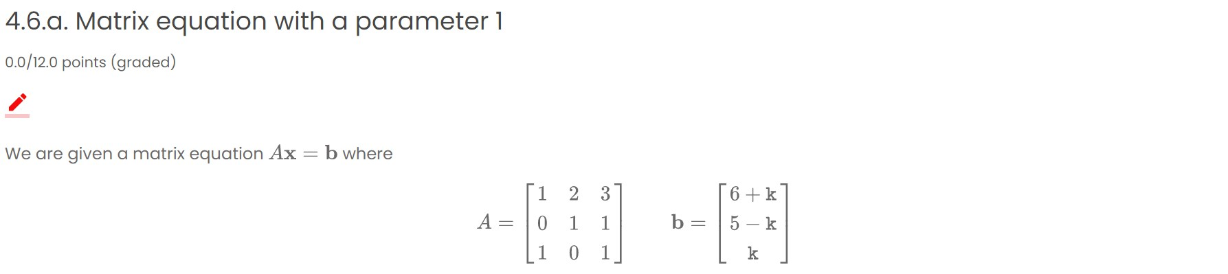 Solved 4.6.a. Matrix equation with a parameter 1 0.0/12.0 | Chegg.com