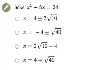 Solved e: x2−8x=24 x=4±210 x=−4±40 x=210±4 x=4+40 | Chegg.com