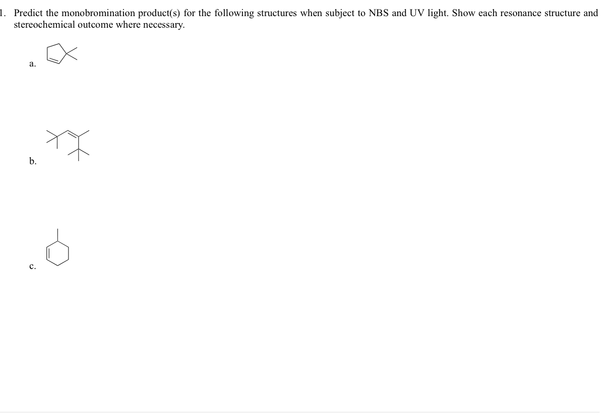 Solved Predict the monobromination product(s) ﻿for the | Chegg.com