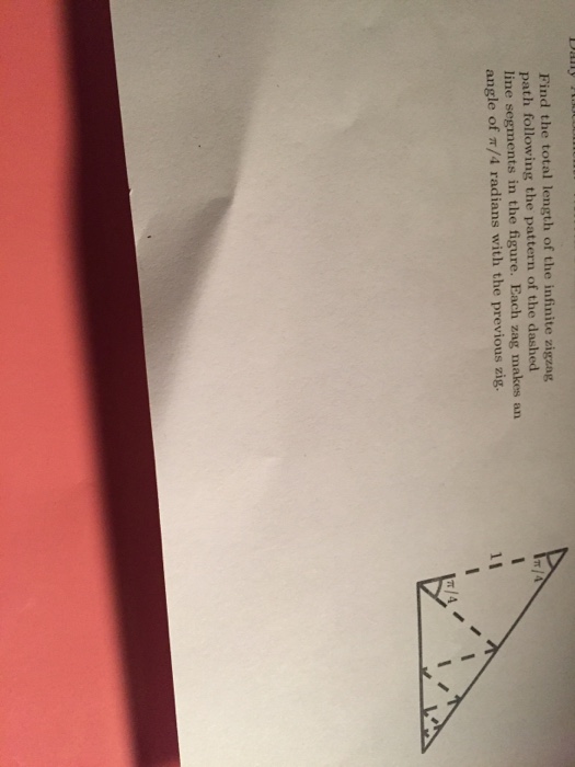 Solved Find the total length of the infinite zigzag path | Chegg.com