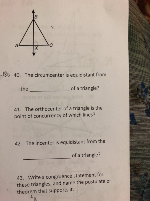 Solved 18 40. The circumcenter is equidistant from the of a | Chegg.com