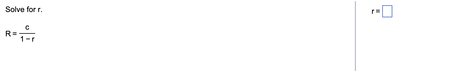 Solved Solve for r. R=1−rc | Chegg.com