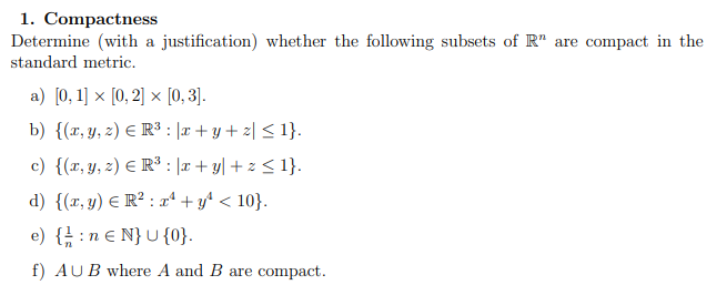 Solved 1. Compactness Determine (with a justification) | Chegg.com