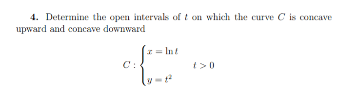 Solved 4. Determine the open intervals of t on which the | Chegg.com