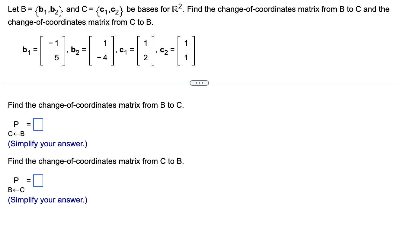 Solved Let B = {b₁,b₂} and C= change-of-coordinates matrix | Chegg.com